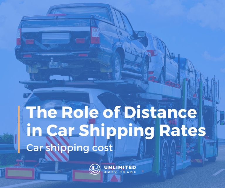 What is the Role of Distance in Car Shipping Rates? - Unlimited Auto Trans